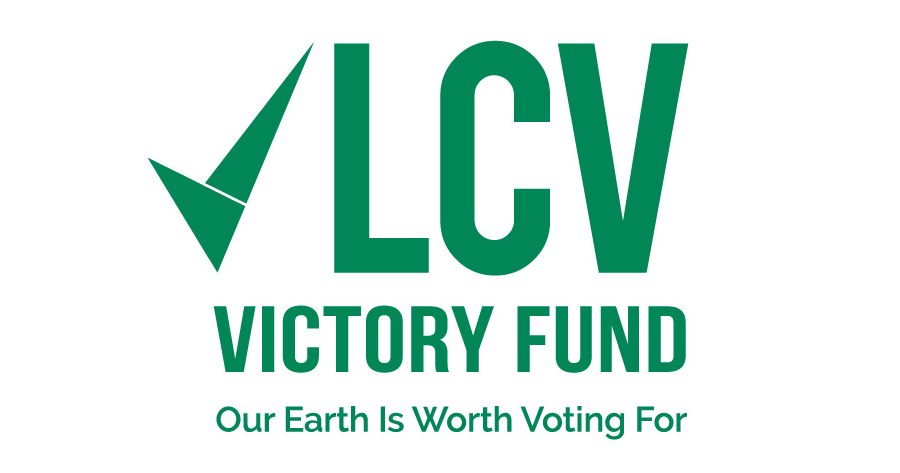 LCV Victory Fund | Our Earth Is Worth Voting For